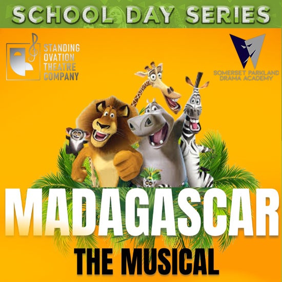 Madagascar: The Musical (School Day Series) | Coral Springs Center For ...