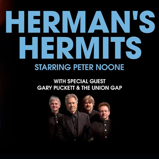 Herman's Hermits starring Peter Noone with Special Guest Gary Puckett ...